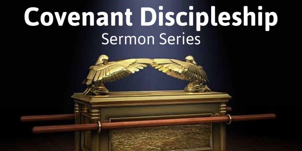 Covenant Discipleship Sermon Series - Trinity Methodist Church